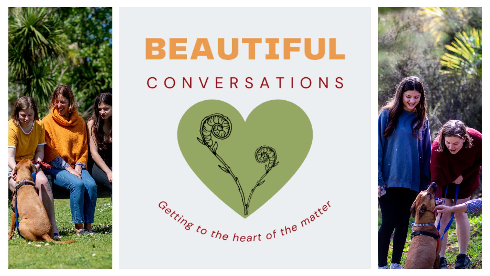Beautiful Conversations - One Mahurangi